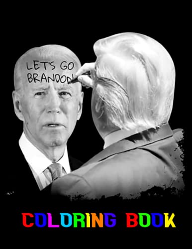 Lets Go Brandon Coloring Book: Coloring Pages Premium Illustrated Pages ...