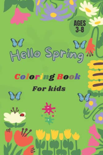 Hello Spring Coloring Book for Kids: Fun and Simple Coloring Pages of ...