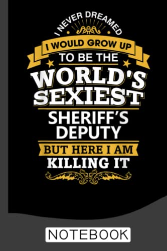 Sheriff's Deputy Notebook: police NoteBook and Blank Paper for Women ...