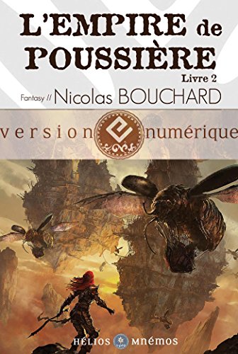 L'Empire de poussière, livre 2 (French Edition) by Nicolas Bouchard | Goodreads