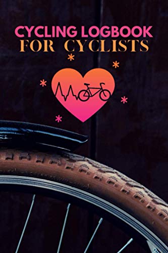 Cycling logbook for cyclists: Log Rides Record your Rides and ...