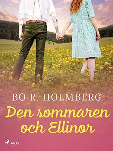 Den sommaren och Ellinor (Swedish Edition) by Bo R. Holmberg | Goodreads