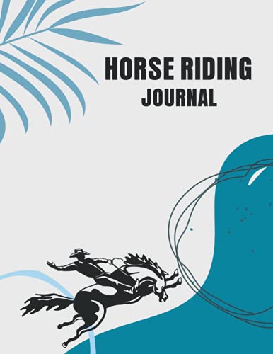 Horse Riding Journal: Gift Idea For Girls And Boys, Horseback Riding ...