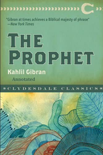 The Prophet (Illustrated & Annotated Edition) by Kahlil Gibran | Goodreads