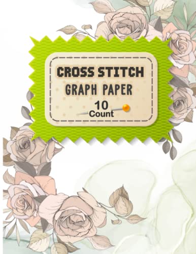 Cross Stitch Graph Paper 10 Count: A Perfect Cross Stitching In 10 ...