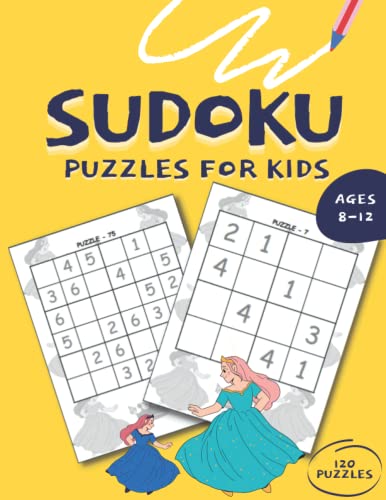 Sudoku puzzles for Kids ages 8-12: 120 easy 4x4 & 6x6 sudoku puzzles ...