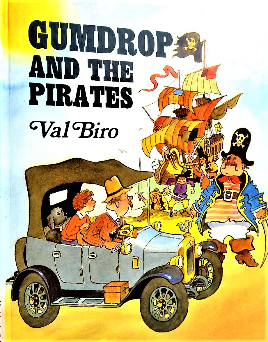 Gumdrop And The Pirates (Gumdrop The Vintage Car, #32) by Val Biro ...