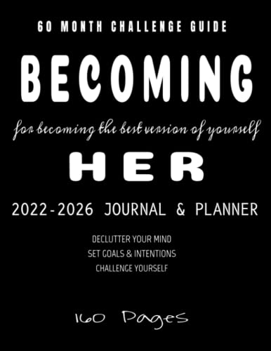 2022-2026 Becoming Her Journal & Planner: For Becoming The best Version ...