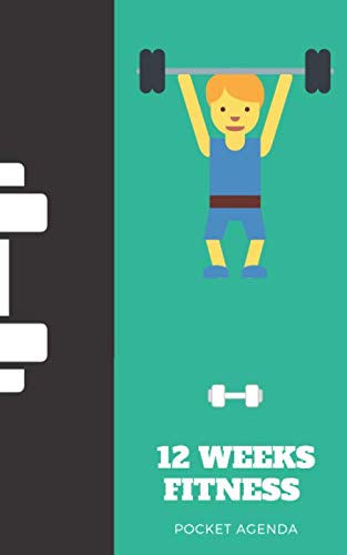 12 Weeks Fitness: Pocket Agenda: Track your weekly progress, diets ...