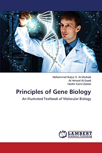 Principles of Gene Biology: An Illustrated Textbook of Molecular ...