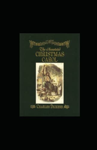 A Christmas Carol Annotated by Charles Dickens | Goodreads