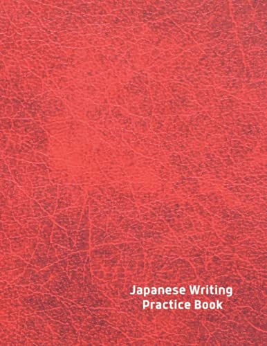 Japanese Writing Practice Book: Japanese Genkouyoushi, Hiragana ...