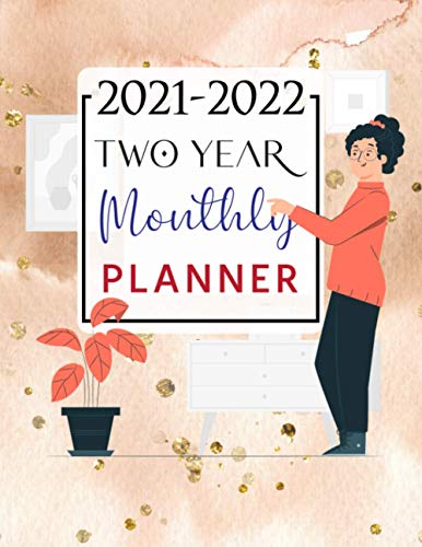 2021-2022 Two Year Monthly Planner: Planner 2021-2022 Weekly and ...