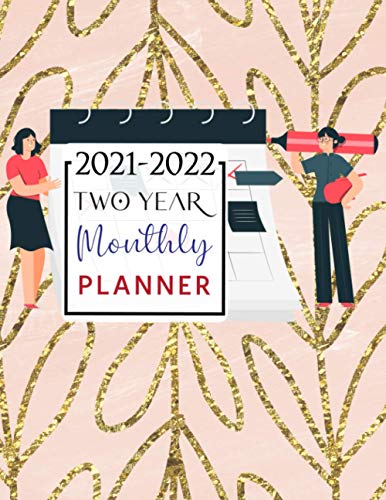 2021-2022 Two Year Monthly Planner: Planner 2021-2022 Weekly and ...