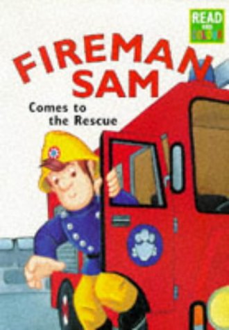 Fireman Sam Read and Colour: Fireman Sam Comes to the Rescue by Various ...