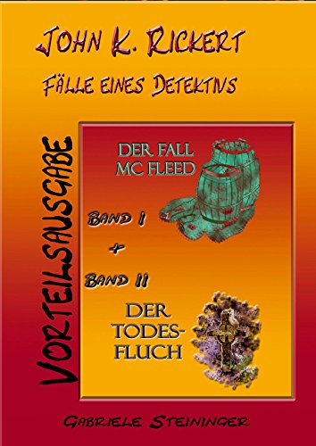 John K. Rickert: Fälle eines Detektivs Band 1 + 2 (Die John K. Rickert ...