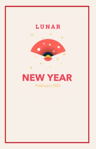 LUNAR NEW YEAR Journal: Chinese New Year- Year of the Tiger 2022 ...