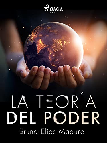 La teoría del poder (Spanish Edition) by Bruno Elías Maduro Rodríguez | Goodreads