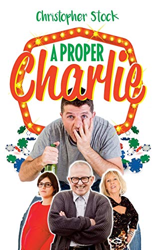 A Proper Charlie by Christopher Stock | Goodreads