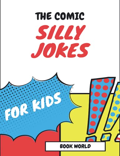 The comic Silly Jokes For Kids: Office Gift For silly kids and adults ...