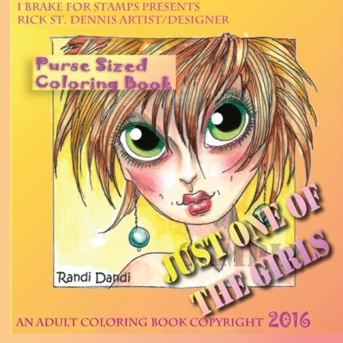 Just One of the Girls: - a Randi Dandi Coloring Book for Adults by Rick ...