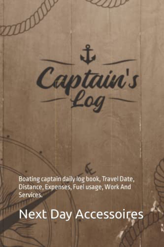 Boat Log Book: Boat maintenance and notes for sailing and ships and ...