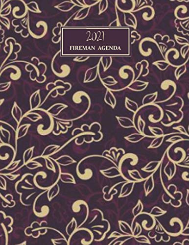 Fireman Agenda 2021: Monthly agenda and planner for fireman. 2021 ...