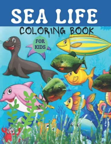 Sea life coloring book for kids: Super Fun Coloring Pages with Fish ...