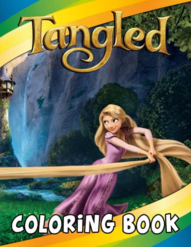 Tangled Coloring Book: A Coloring Book For Kids And Adults, Relax And ...