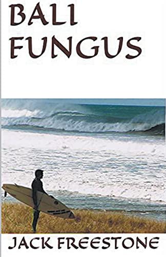 Bali Fungus (Great Escape) by Jack Freestone | Goodreads
