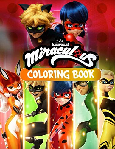 Miraculous Ladybug Coloring Book: Wonderfully interesting coloring book ...