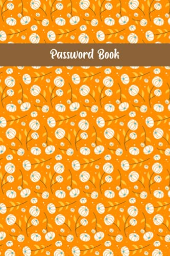 Password Book: Logbook To Protect Usernames And Passwords, Login And ...