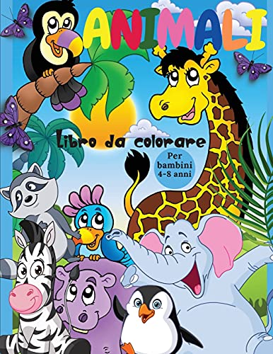 Animali Libro da Colorare: Animali incredibilmente carini e amabili da ...