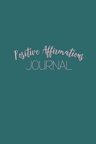 Positive Affirmations Journal: Inspirational Affirmation Record Book ...