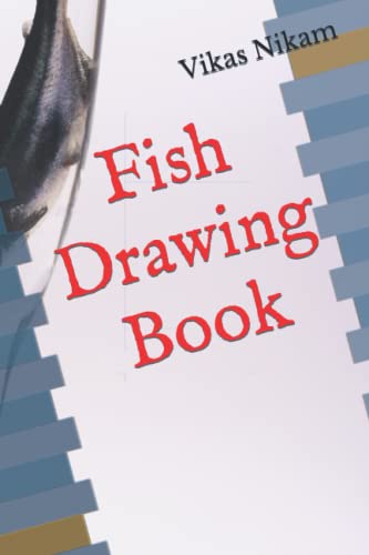 Fish Drawing Book by mr Vikas Kashinath Nikam | Goodreads