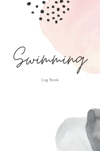 Swimming Log Book: Notebook for Swimming Fans | Workbook for three ...