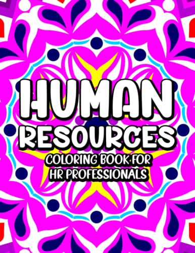 Human Resources Coloring Book For HR Professionals: Relaxing And Stress ...