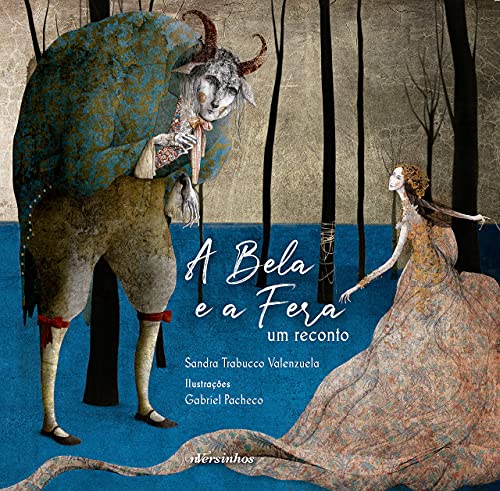 A Bela e a Fera - um reconto by Sandra Trabucco Valenzuela | Goodreads