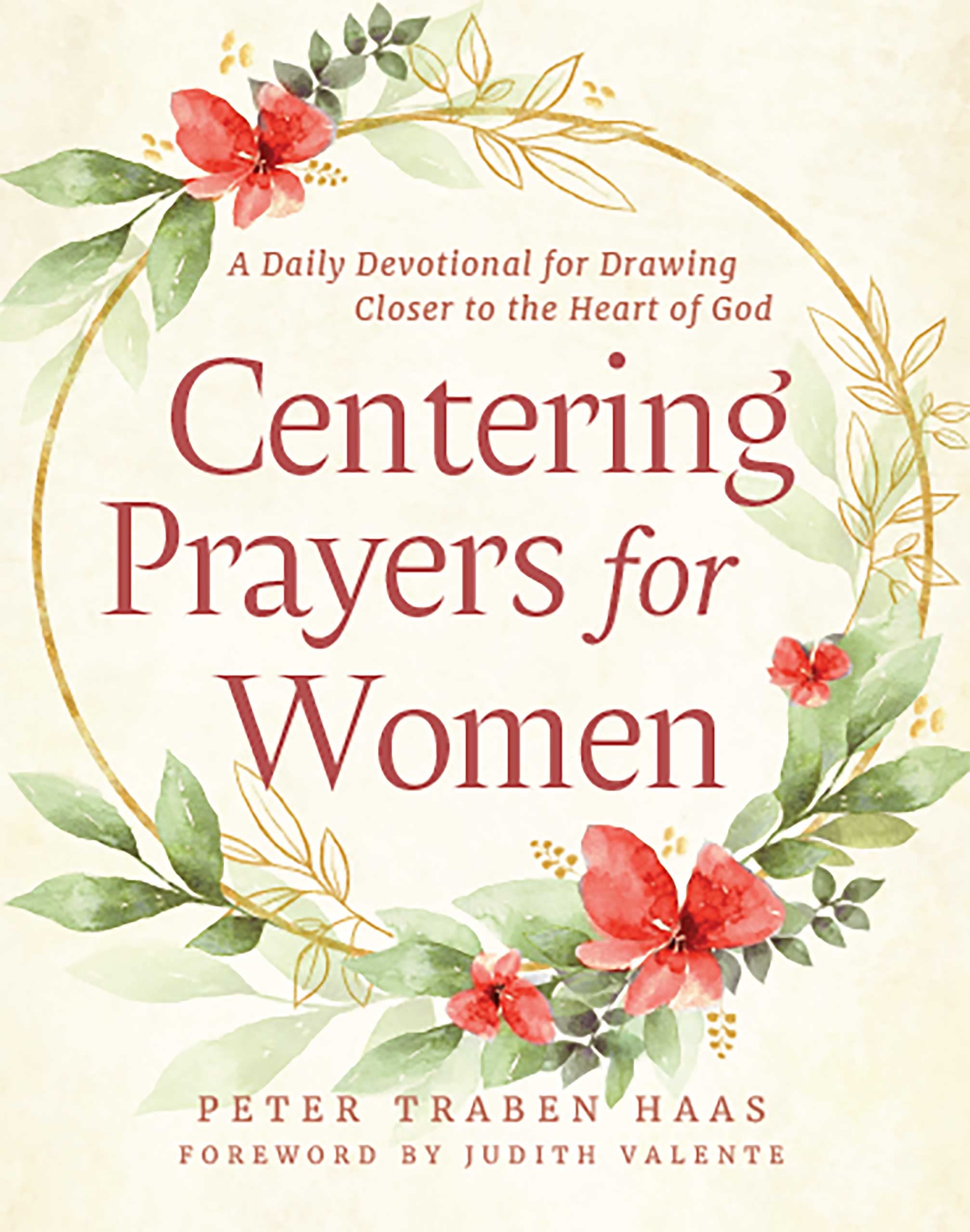 Centering Prayers for Women: A Daily Devotional for Drawing Closer to ...