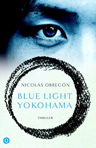 Blue light yokohama (Dutch Edition) by Nicolás Obregón | Goodreads
