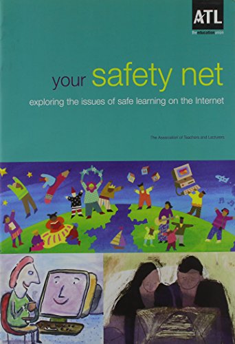 Your Safety Net: Exploring the Issues of Safe Learning on the Internet ...
