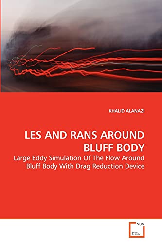 LES AND RANS AROUND BLUFF BODY: Large Eddy Simulation Of The Flow ...