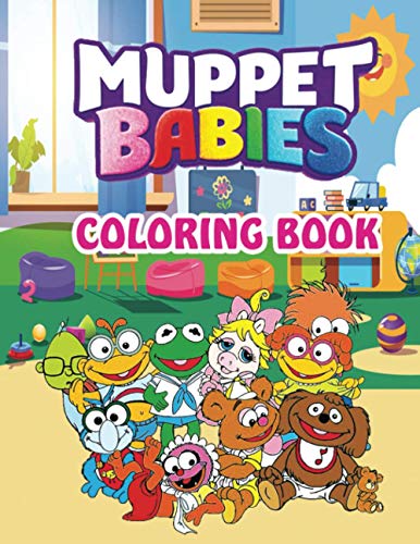 Muppet Babies Coloring Book: A Fun Coloring Gift Book with Cartoon ...