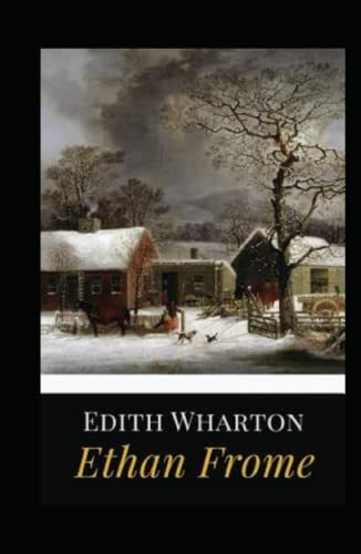 Ethan Frome Illustrated by Edith Wharton | Goodreads