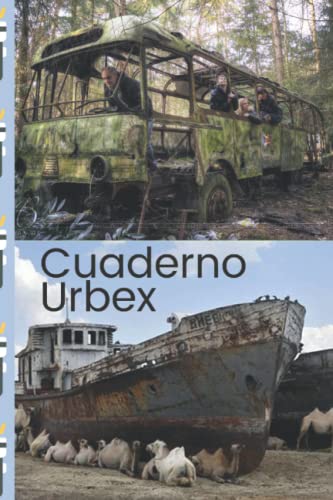 Cuaderno Urbex: Sitios en desuso, fantasmagórico y abandonado en todo ...