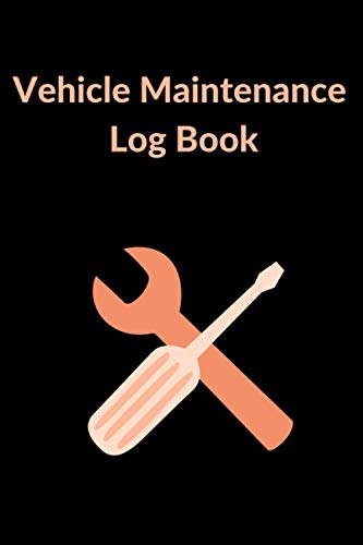 Vehicle Maintenance Log: Rust Bucket Edition Service and Repair Record ...