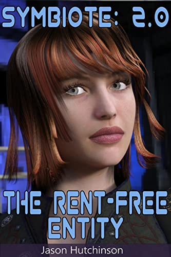 The Rent-Free Entity: An Alpha-Male Harem Fantasy by Jason Hutchinson | Goodreads