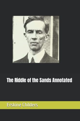The Riddle of the Sands Annotated by Erskine Childers | Goodreads