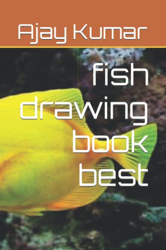 fish drawing book best by Mr Ajay kumar | Goodreads
