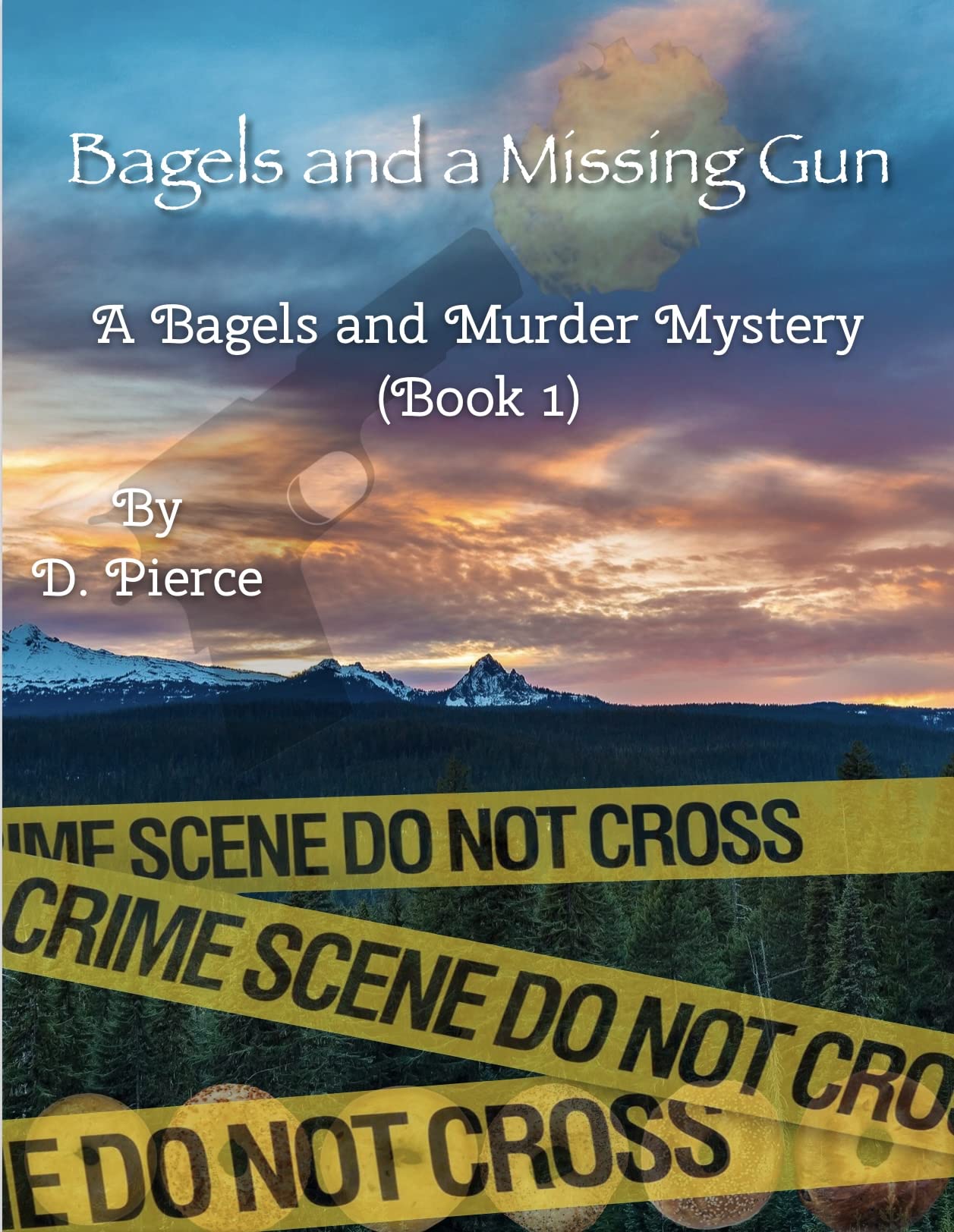 Bagels and the Missing Gun by Donita Pierce | Goodreads